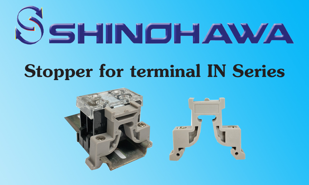 SHINOHAWA : Stopper for terminal IN Series - บริษัท วินแชนซ์ อินดัสตรีส์ จำกัด